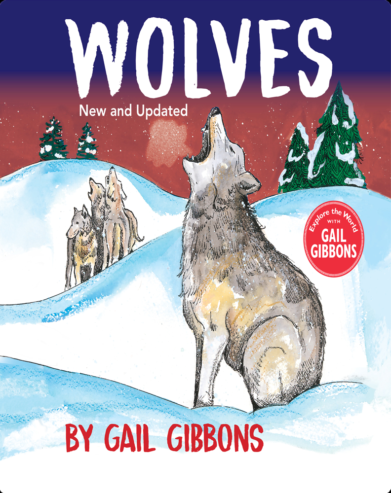 Wolves (New & Updated Edition) Book by Gail Gibbons | Epic