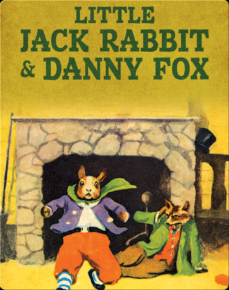 Little Jack Rabbit and Danny Fox Book by David Cory | Epic