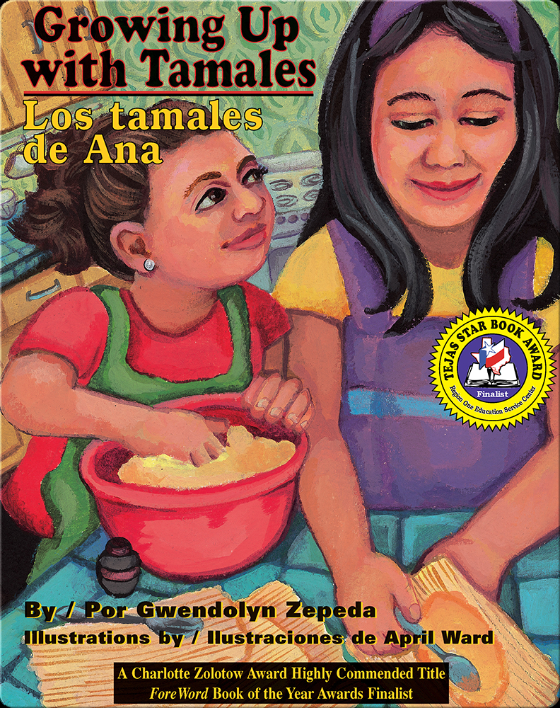 Growing Up with Tamales/Los Tamales de Ana Book by Gabriela Baeza ...
