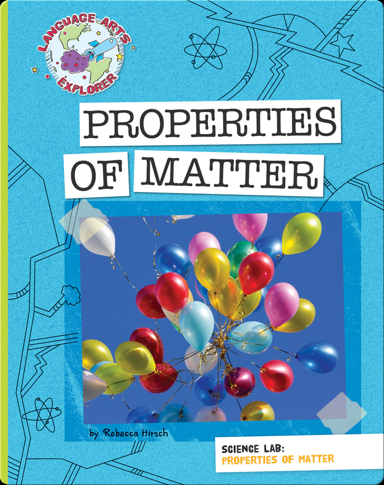 Science Lab: Properties of Matter Book by Rebecca Hirsch | Epic