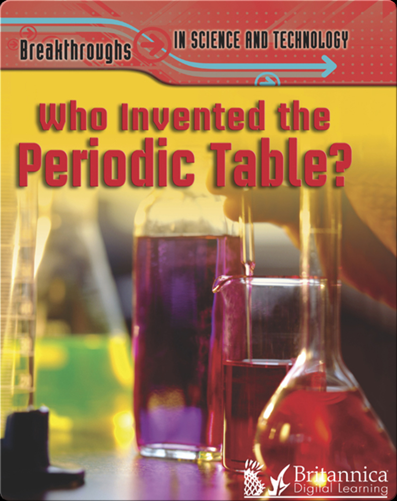 Who Invented the Periodic Table? Book by Nigel Saunders | Epic