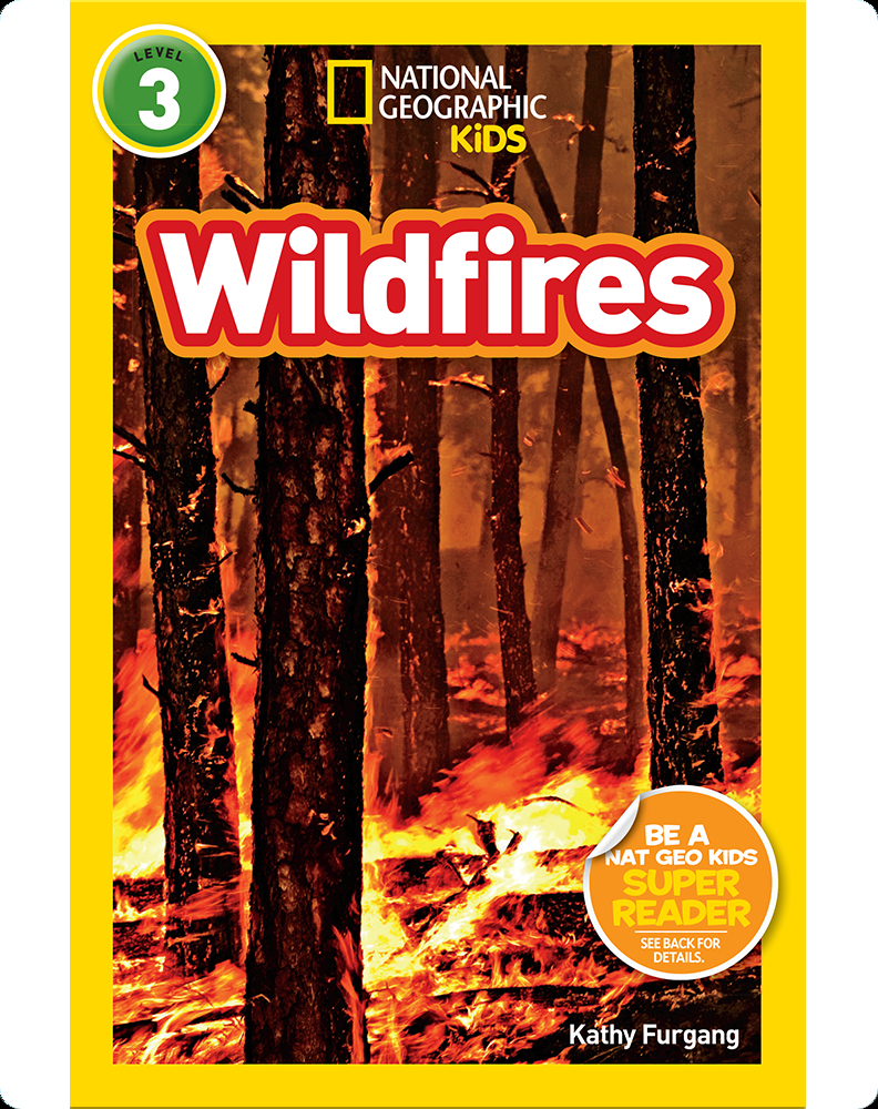 National Geographic Readers: Wildfires Book by Kathy Furgang | Epic