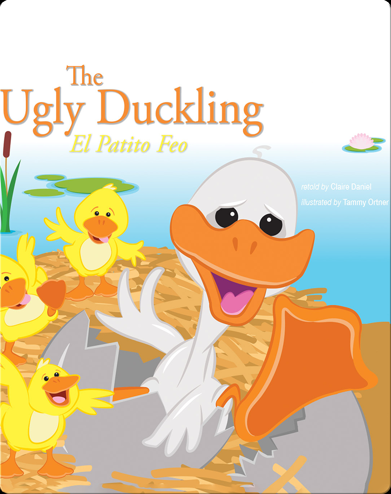 The Ugly Duckling: El Patito Feo Book by Claire Daniel | Epic