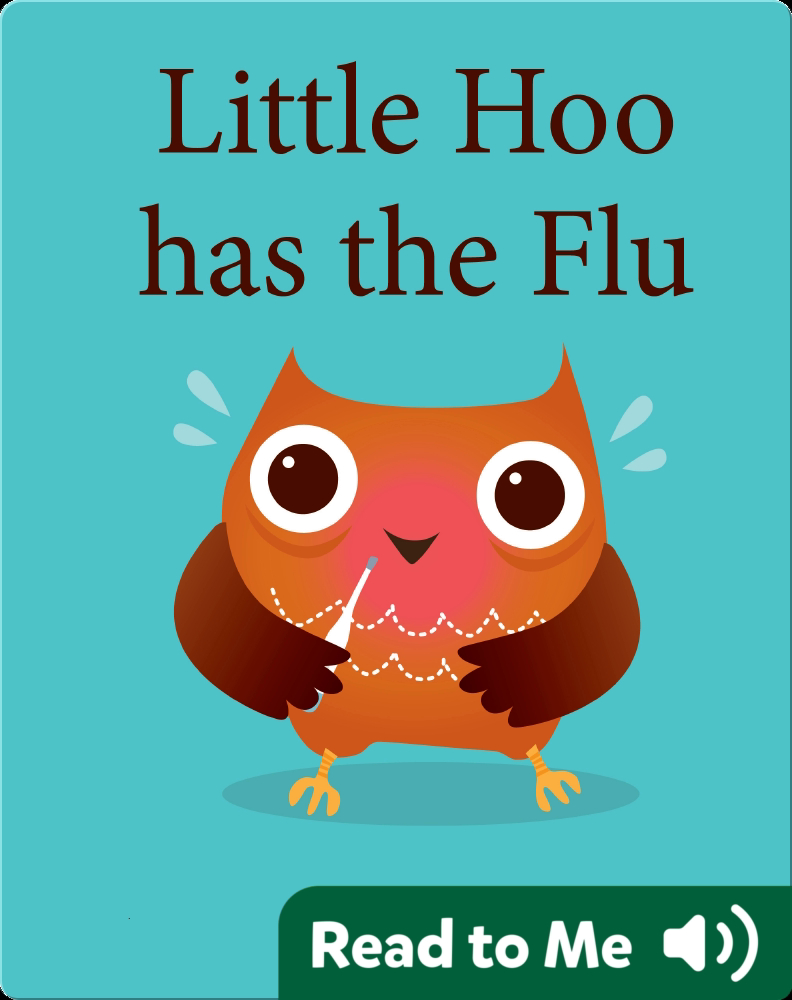 Little Hoo has the Flu Book by Brenda Ponnay | Epic
