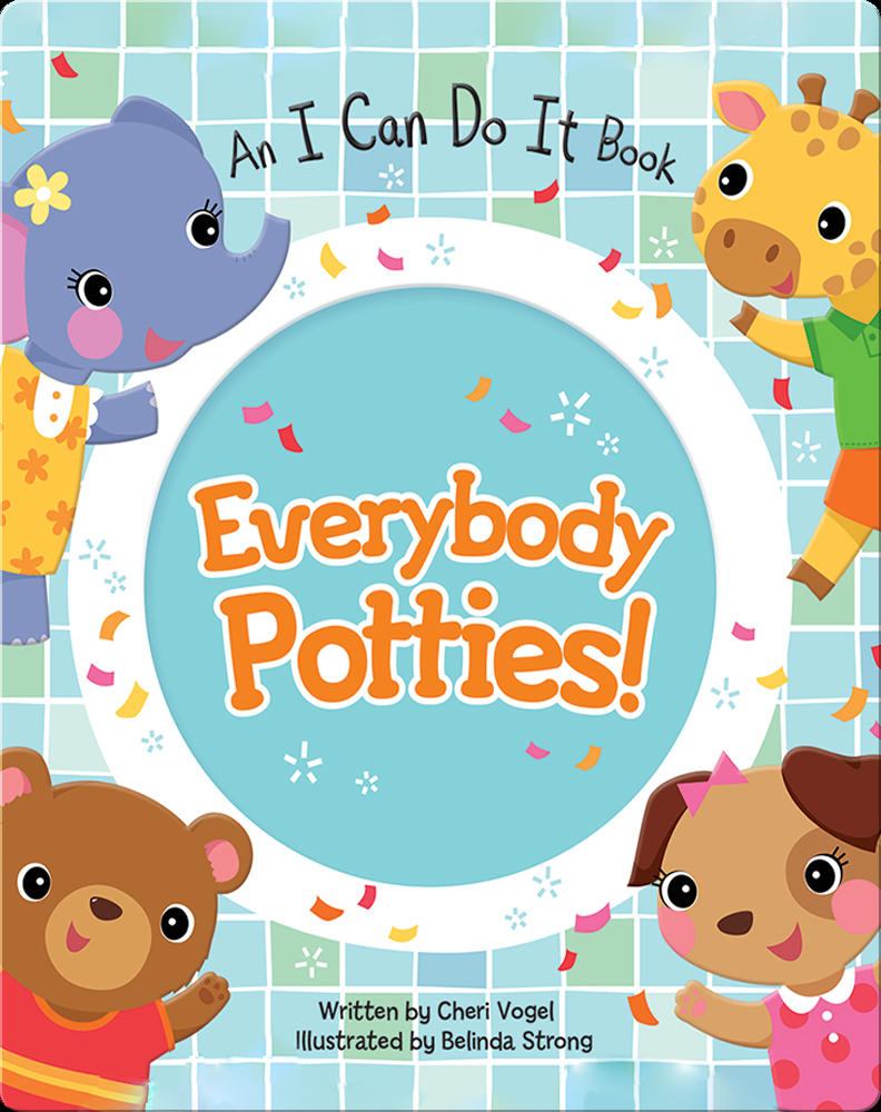 Everybody Potties Book by Cheri Vogel | Epic