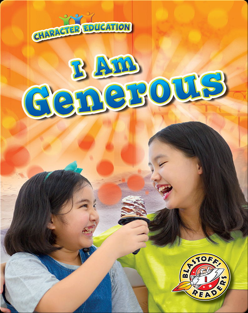 I Am Generous Book by Kirsten Chang | Epic
