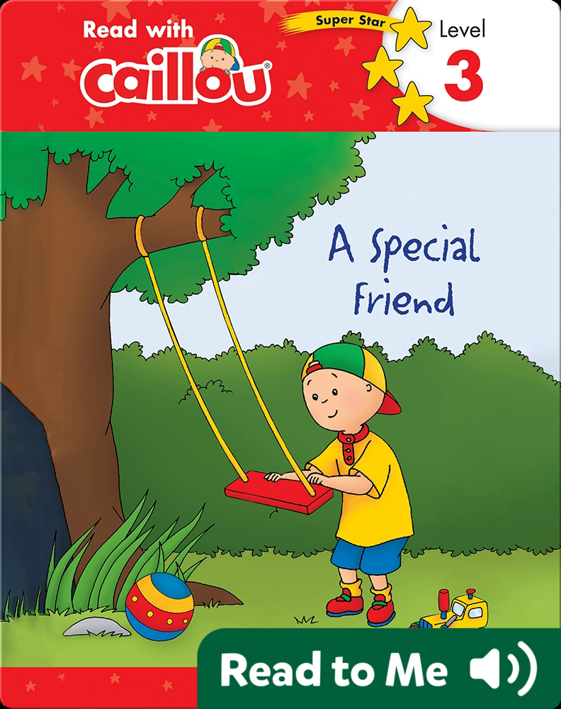 Caillou: A Special Friend Book by Eric Sévigny, Rebecca Klevberg ...