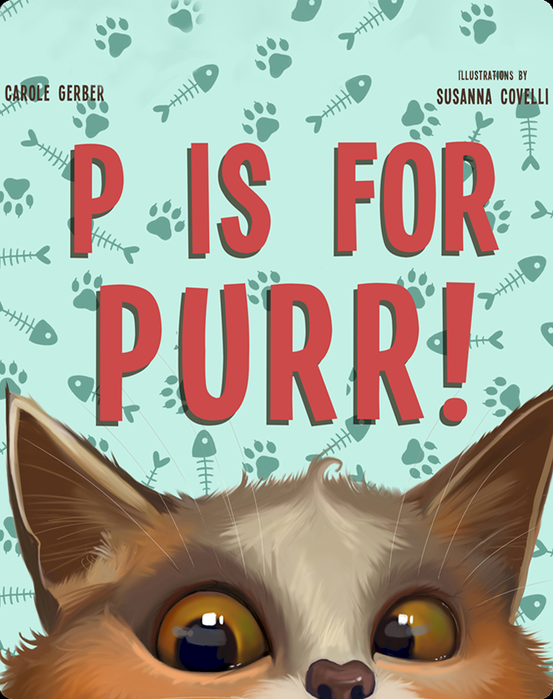 P Is for Purr! Book by Carole Gerber | Epic