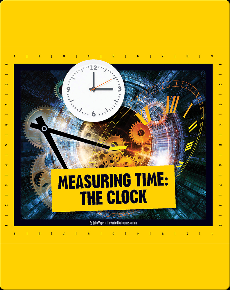 Measuring Time The Clock Book By Julia Vogel Epic Measuring Time The Clock Book By Julia Vogel Epic