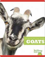 Farm Animals: Goats Book by Cecilia Minden | Epic